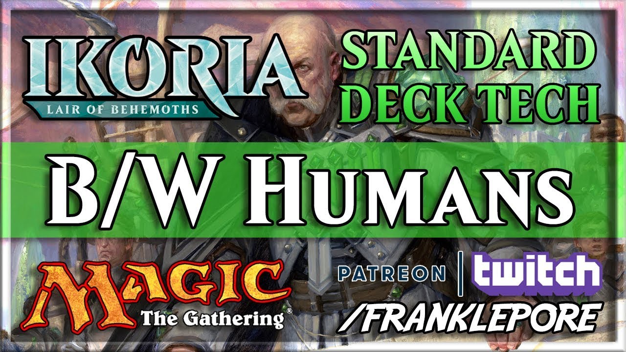 (MTG Arena) Ikoria Standard Deck Tech: B/W Humans #Sponsored - YouTube