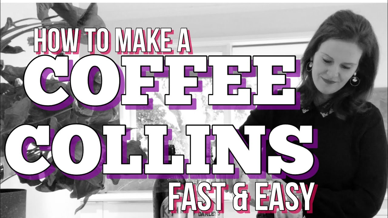 How to make a Coffee Collins! Fast and easy cocktail for lovers of gin ...