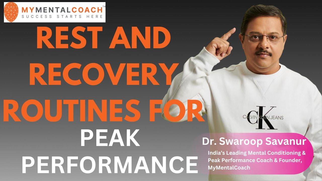 Dr Swaroop Savanur - Rest and Recovery Routines - Sports Psychology ...