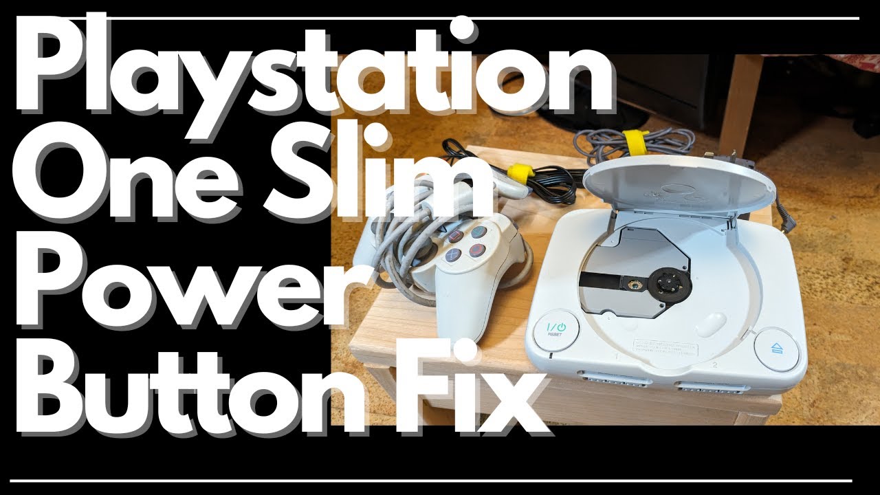 PlayStation PSOne Slim Power and Eject Button Fix (SCPH-102) - YouTube
