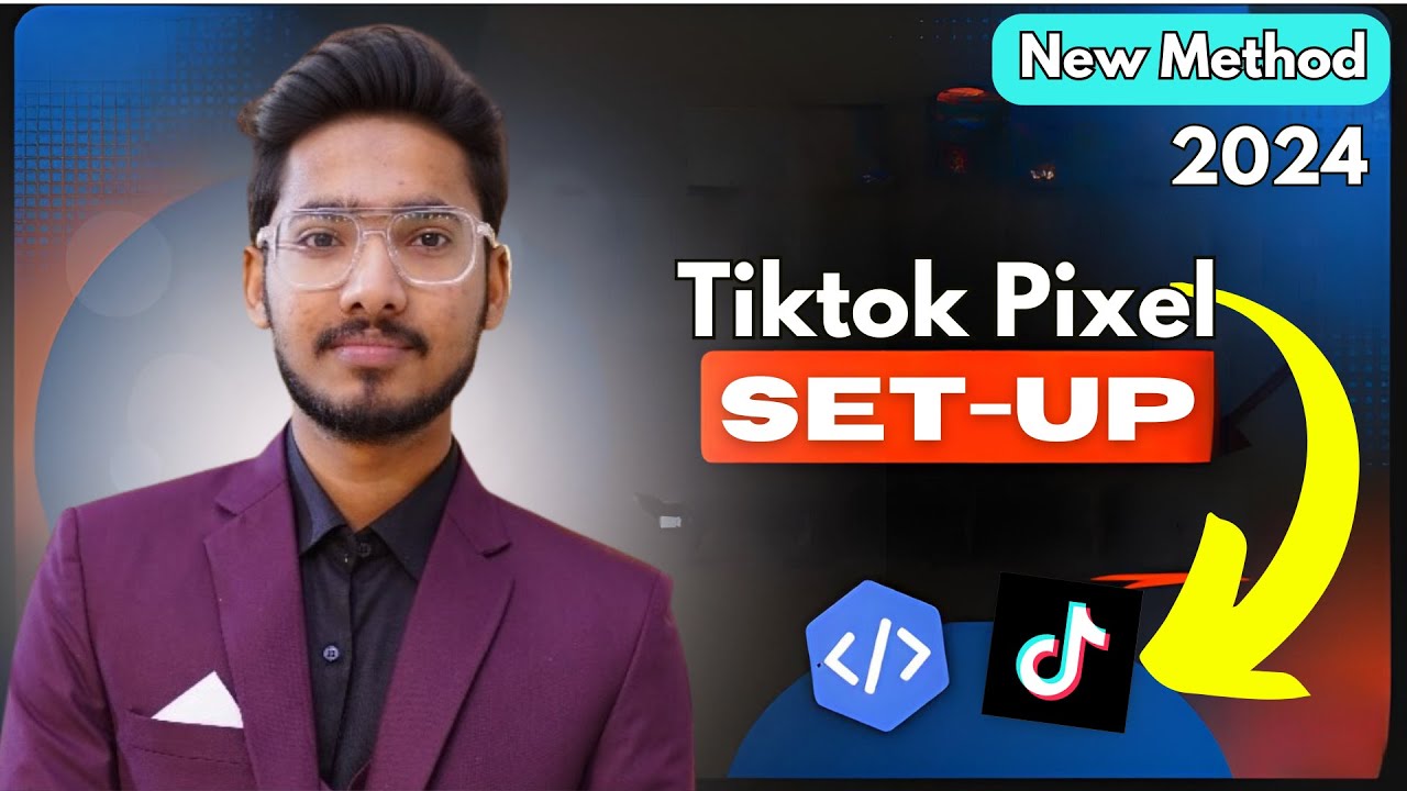 How to Set-up Tiktok Pixel Completely | New Method 2024 | Complete Guide