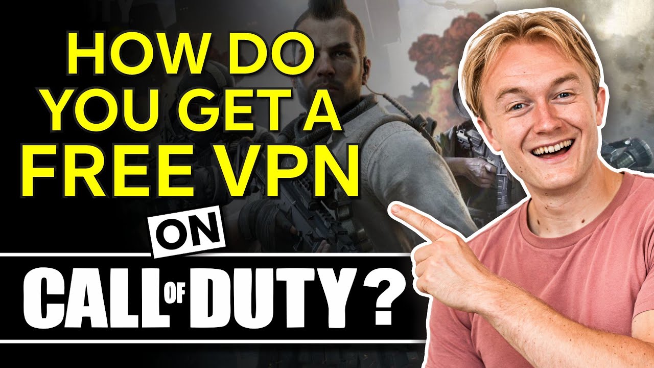 How Do You Get a Free VPN on Call of Duty (COD)? - YouTube
