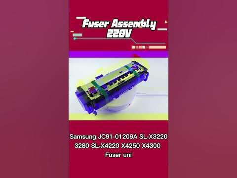 Fuser Assembly 220V for Samsung JC91 01209A SL X3220 3280 SL X4220 X4250 X4300 Fuser unit - YouTube