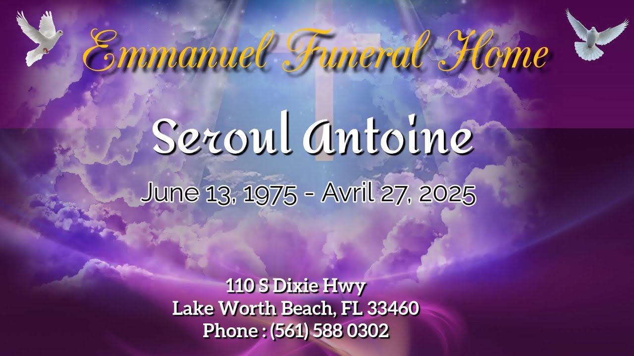 In Loving Memory of Seroul Antoine | July 12, 2025 @ 10:00 AM - YouTube