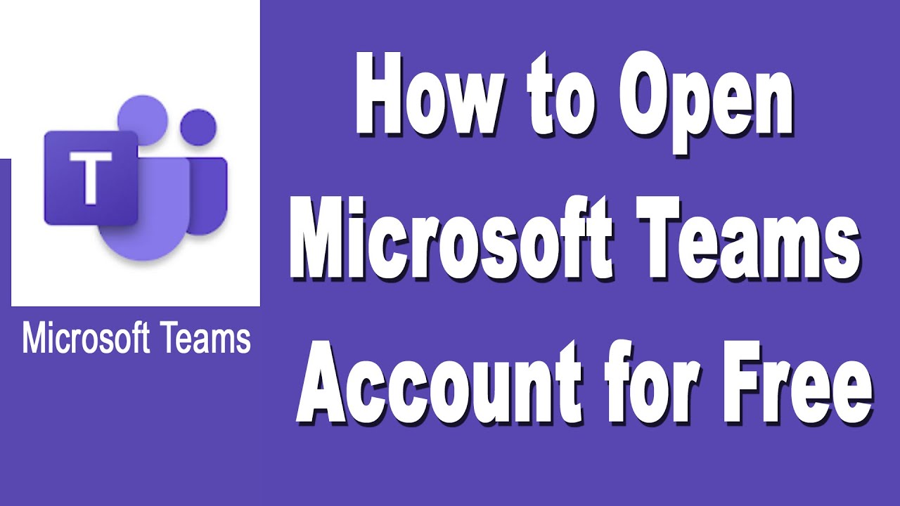 How to open Microsoft Teams account | Sign up & sign in processes ...