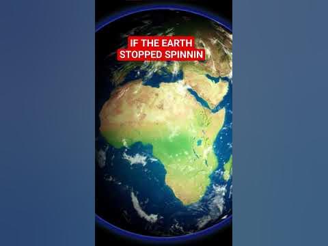 What would happen if the Earth stopped spinning? - YouTube