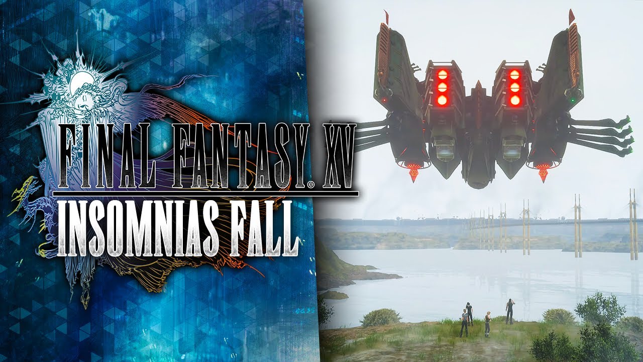 INSOMNIAS FALL! 💎 04 • Let's Play Final Fantasy XV - YouTube