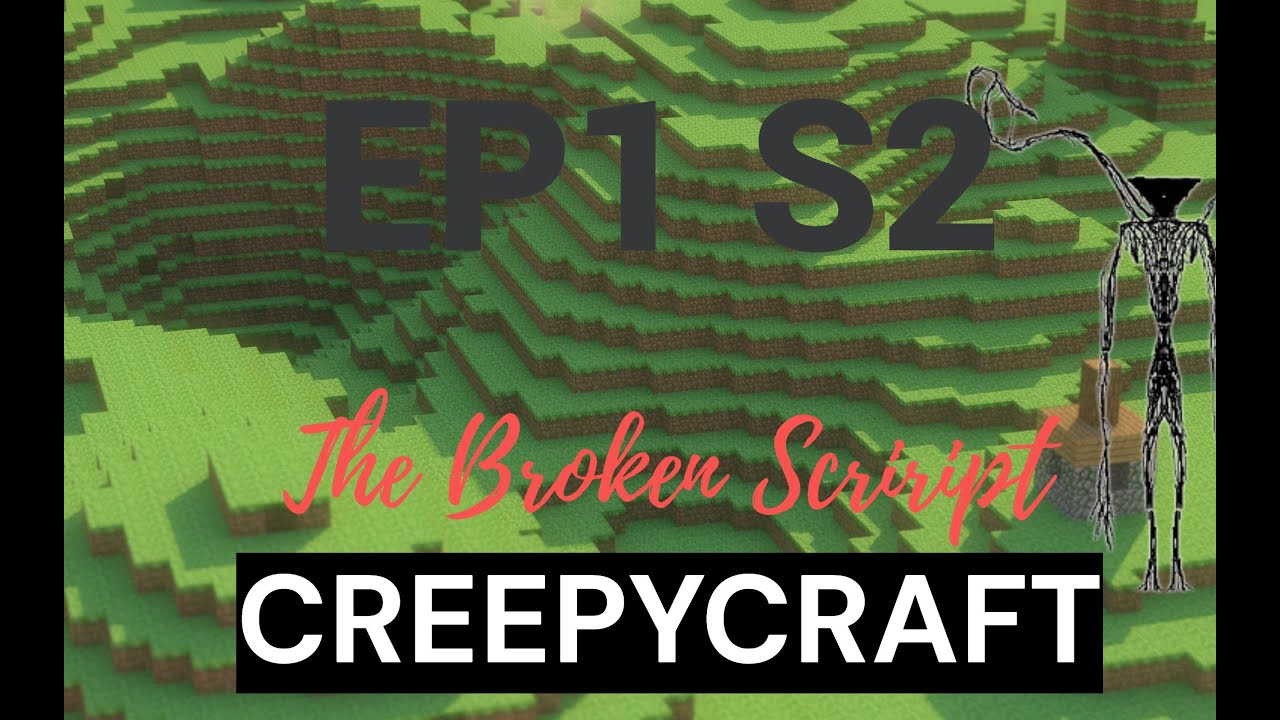 THE BROKEN SCRIPT: Horror (EP2 S1 Of CREEPYCRAFT) - YouTube