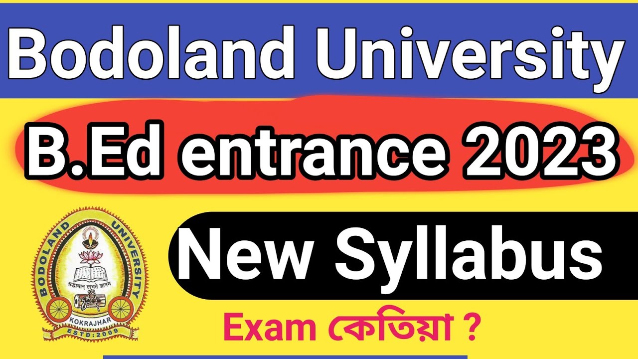 Bodoland university B.Ed entrance syllabus 2023 | Bodoland university ...