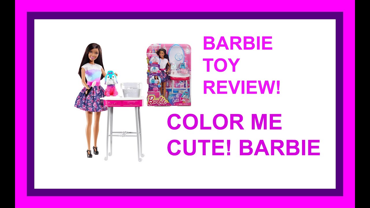 BARBIE COLOR ME CUTE - COLOR CHANGE PUPPY SALON, TOY REVIEW - YouTube
