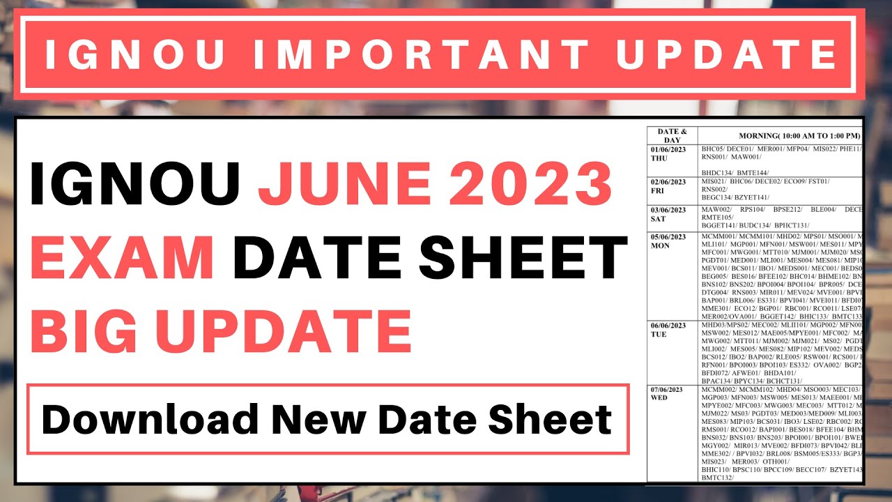 IGNOU June 2023 Exam Date Sheet BIG UPDATE | Download New Date Sheet ...