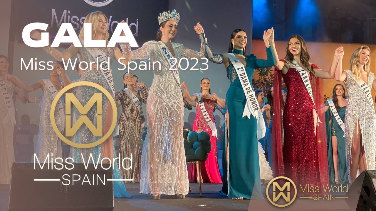 MISS WORLD SPAIN 2023 FINAL - YouTube