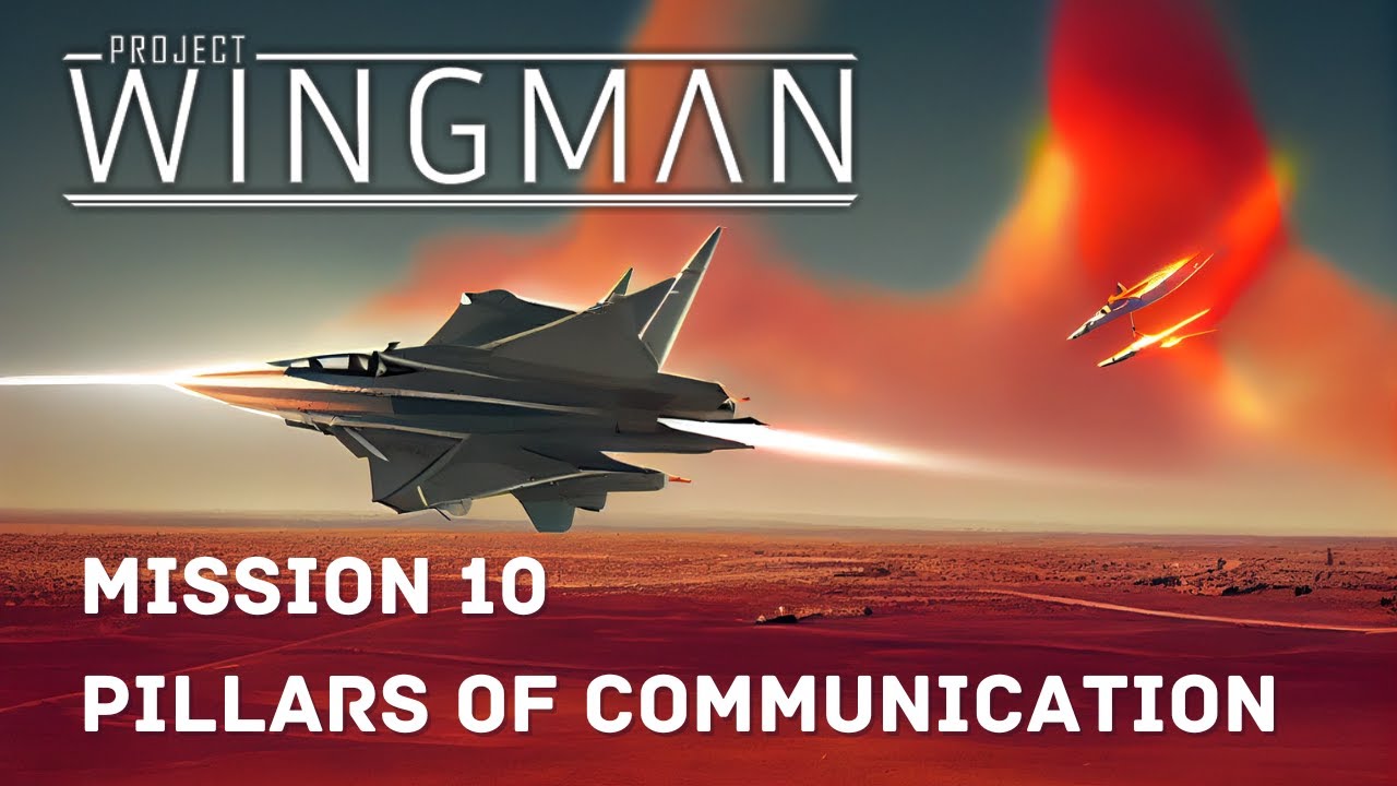 Project Wingman Blind - Mission 10: Pillars of Communication - YouTube