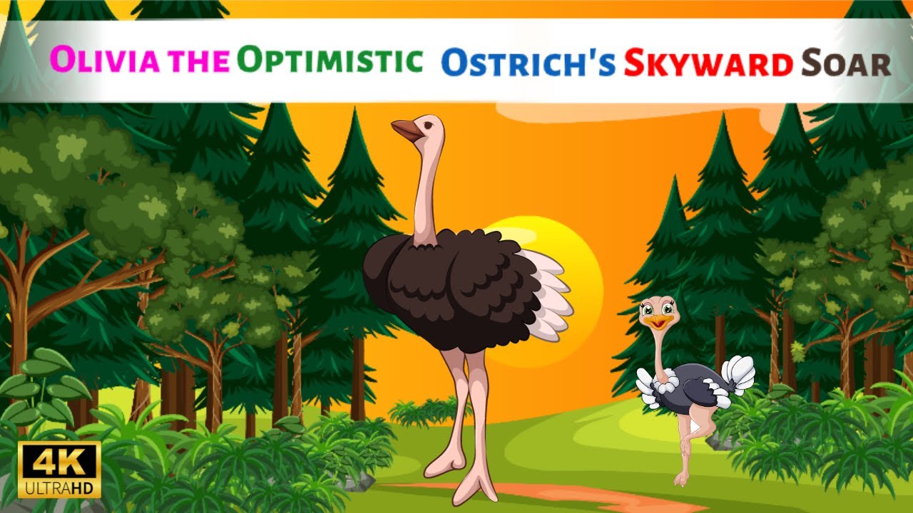 Olivia the Optimistic Ostrich's Skyward Soar Animal Stories #kidsvideo ...