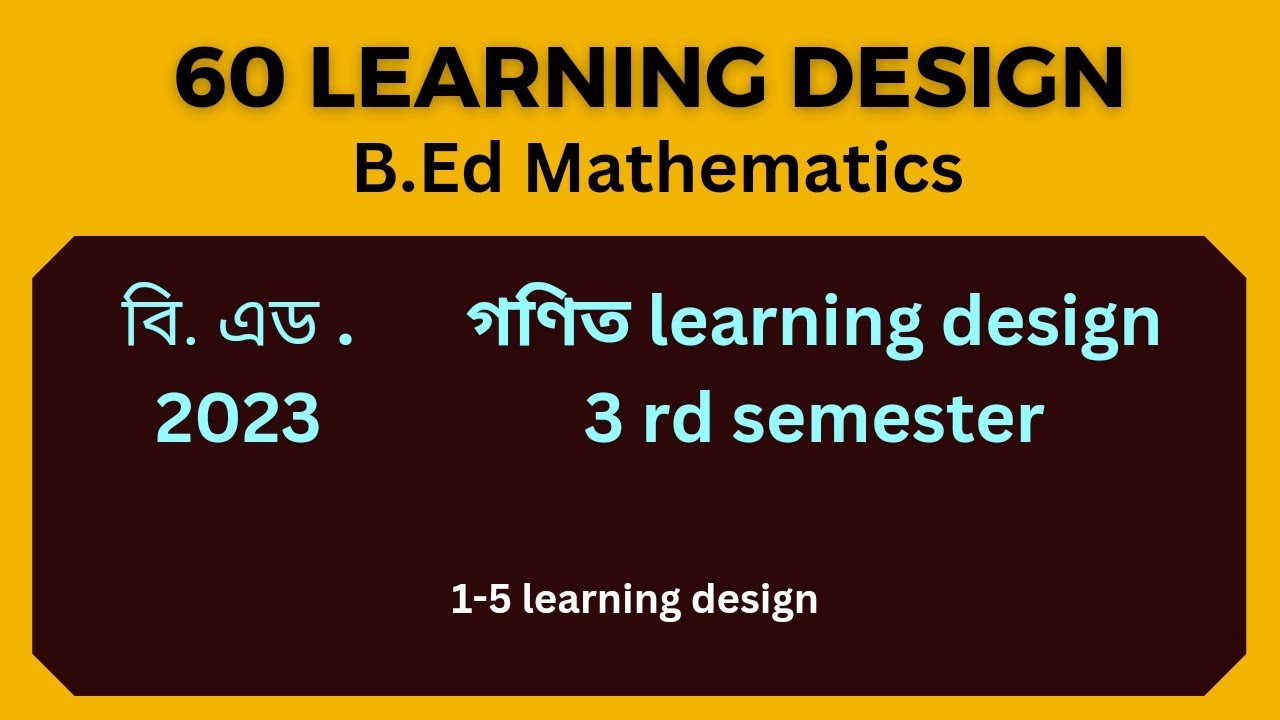 B.Ed math learning design || 60 learning design || Bengali medium - YouTube