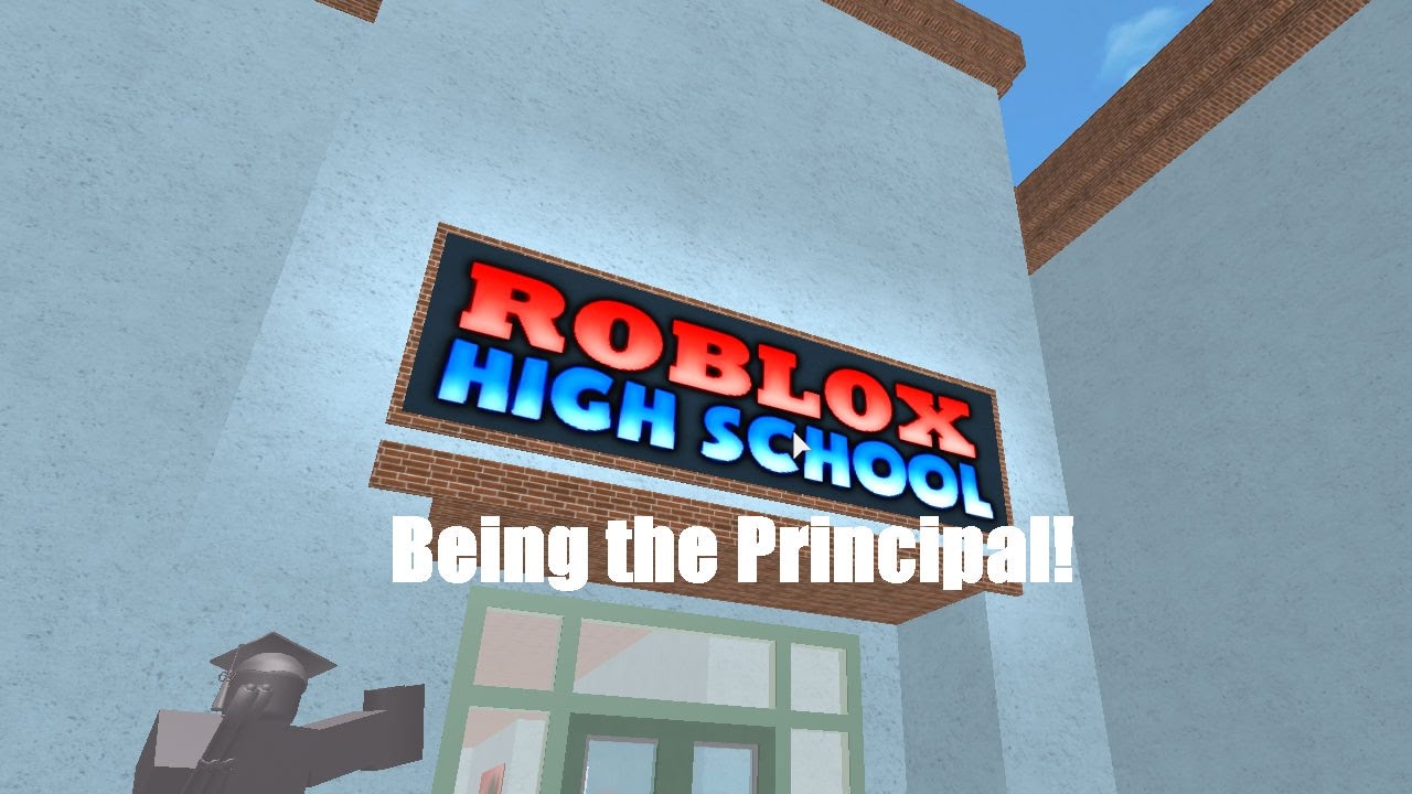 ROBLOX High School Being The Principal! WARNING: CONTAINS BULLYING ...