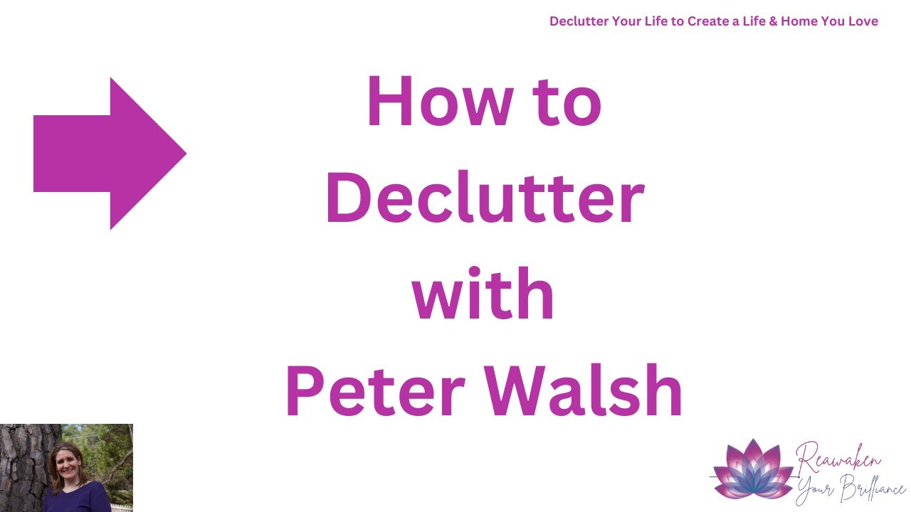 Clearing Physical Clutter: Expert Tips from Peter Walsh for an ...