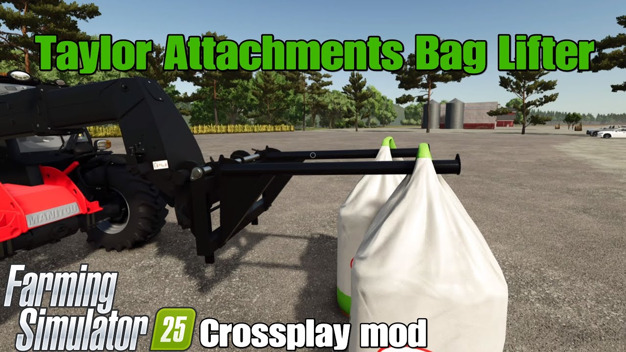 Taylor Attachments Bag Lifter / FS25 crossplay mod - YouTube