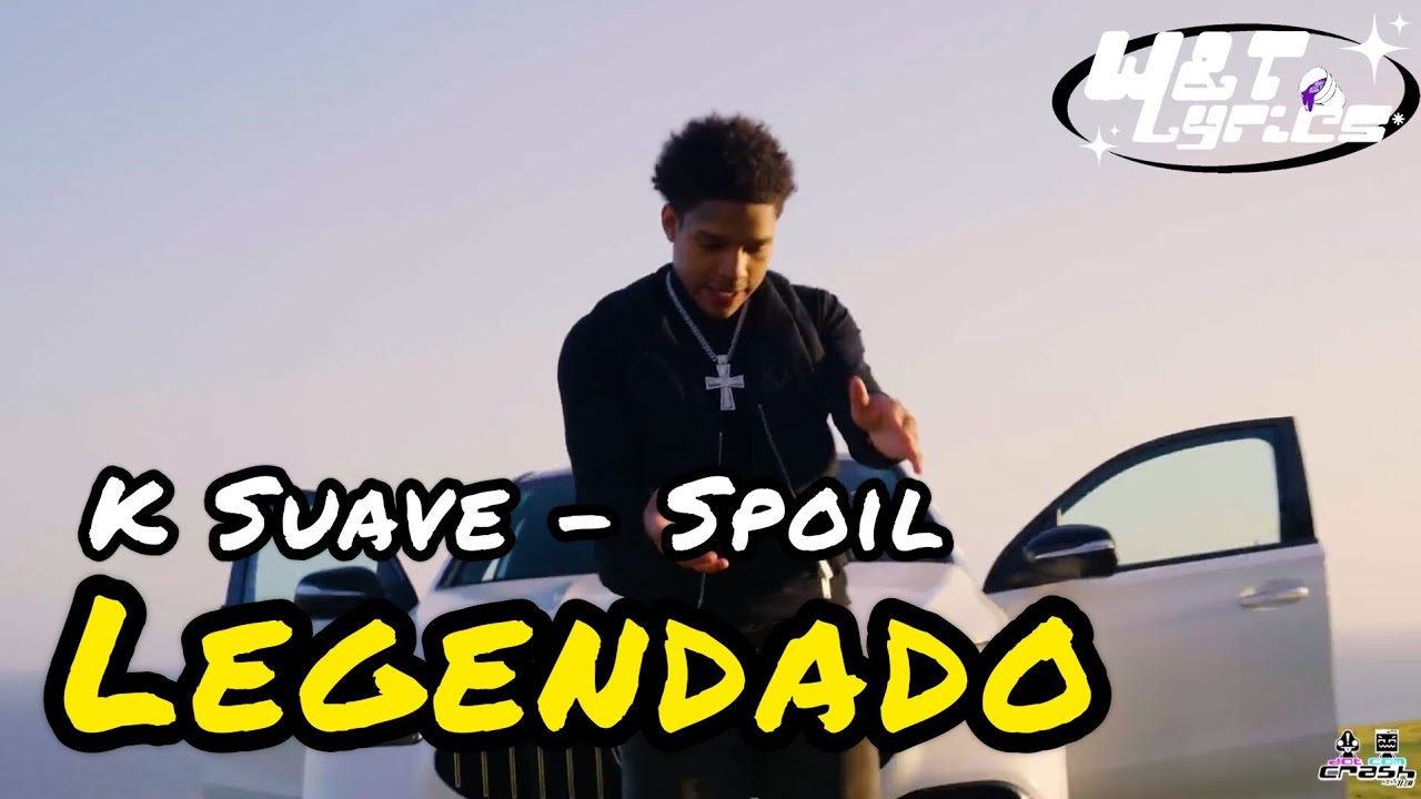 K Suave - Spoil (Legendado PT-BR) - YouTube