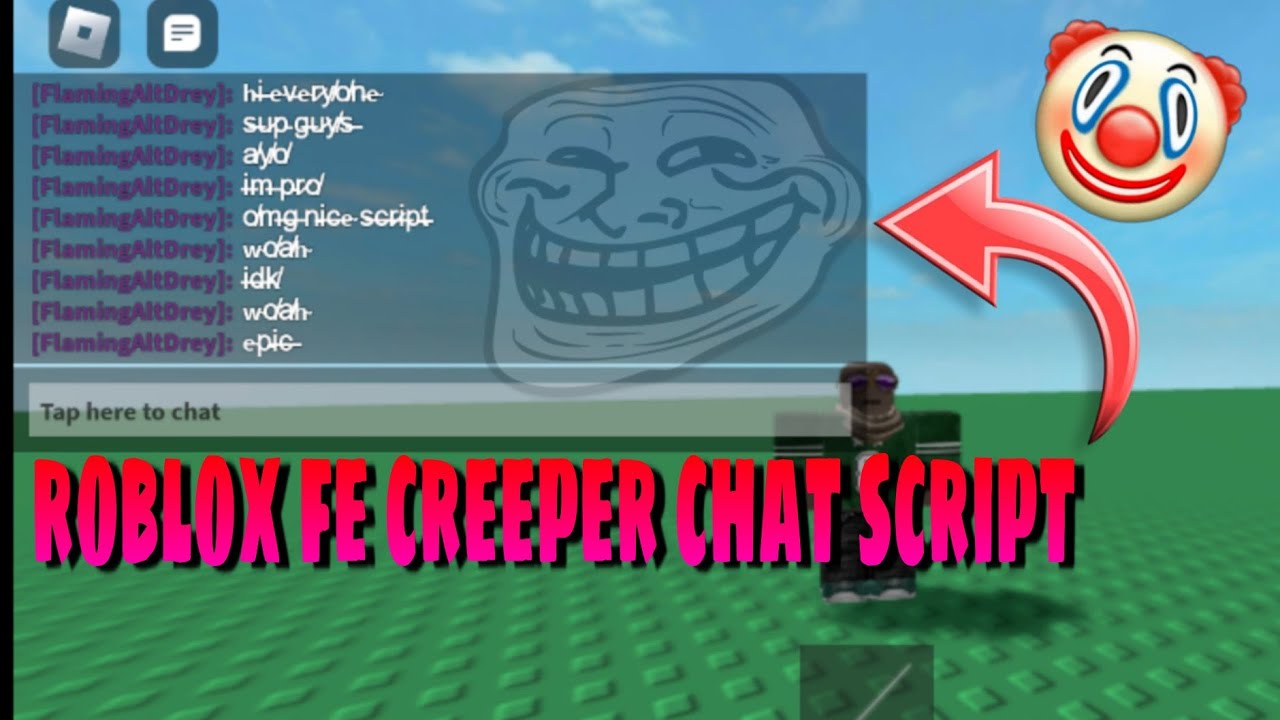 Roblox FE Creepy Chat Script | FE chat hax script | Works in all Games ...