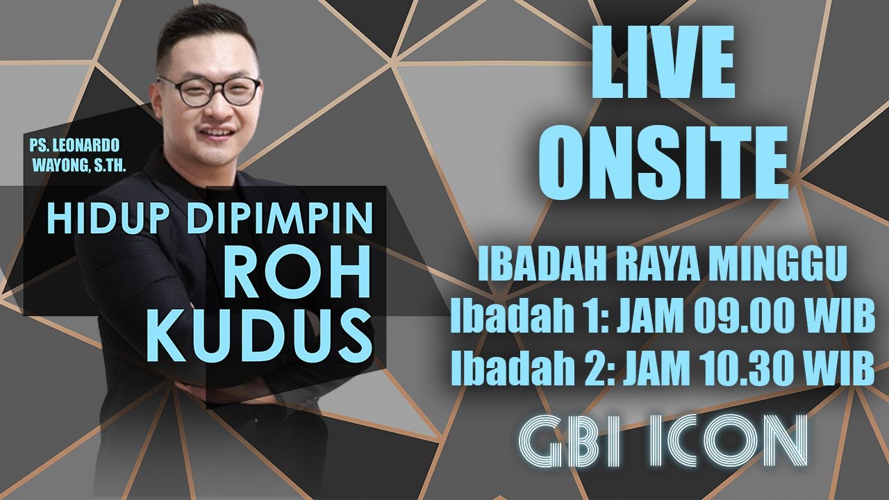 HIDUP DIPIMPIN ROH KUDUS, PS. LEONARDO WAYONG, IBADAH LIVE ONSITE - YouTube