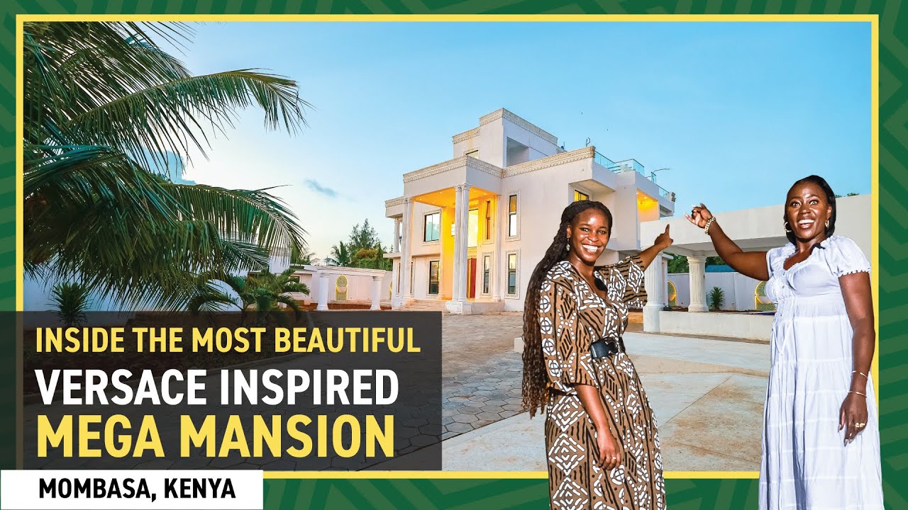 INSIDE THE MOST LUXURIOUS MEGA MANSION IN #Mombasa #mansiontour # ...