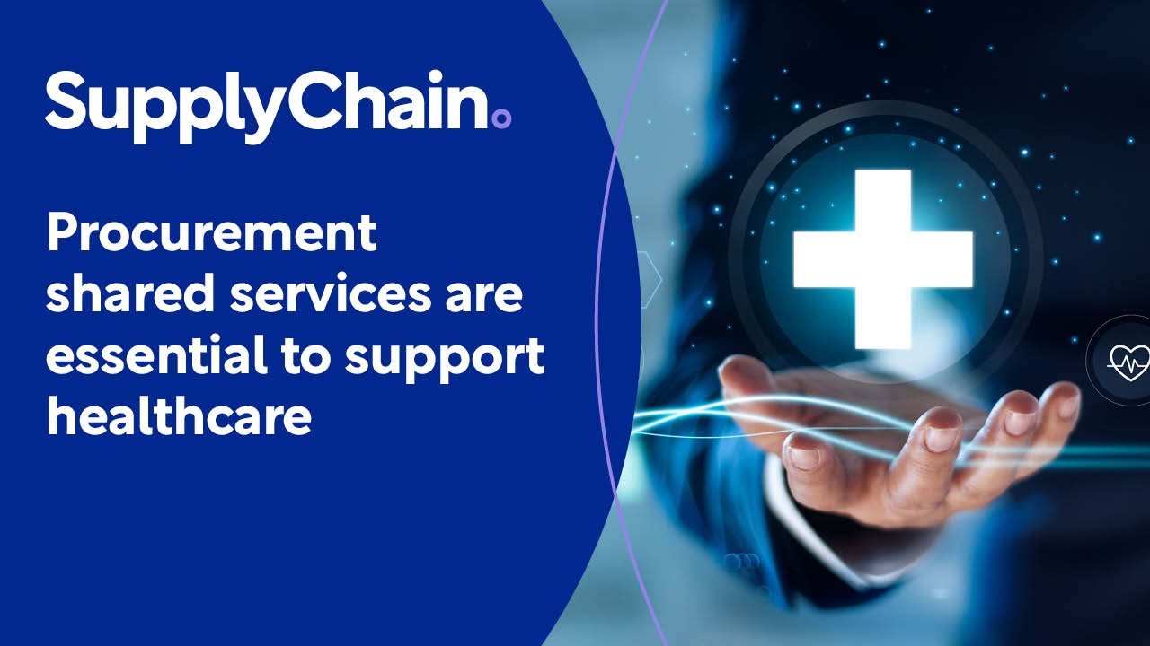 Procurement shared services are essential to support healthcare - YouTube