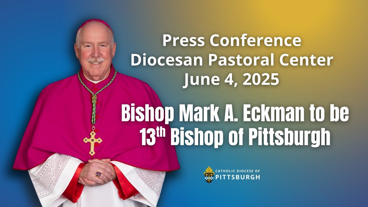 Press conference on the appointment of Bishop Eckman as 13th Bishop of Pittsburgh. - YouTube