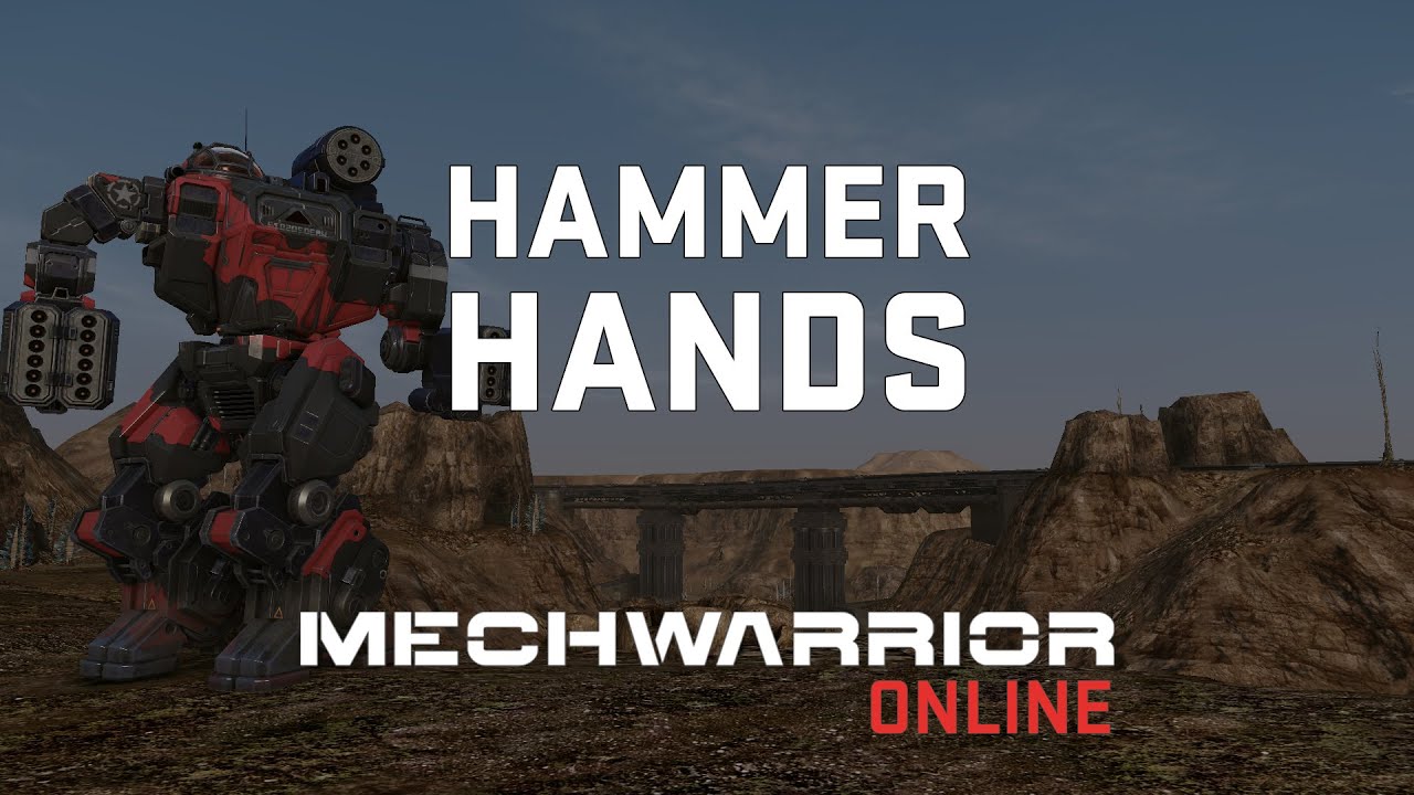 Summoner Hammer Hands - Mechwarrior Online - YouTube