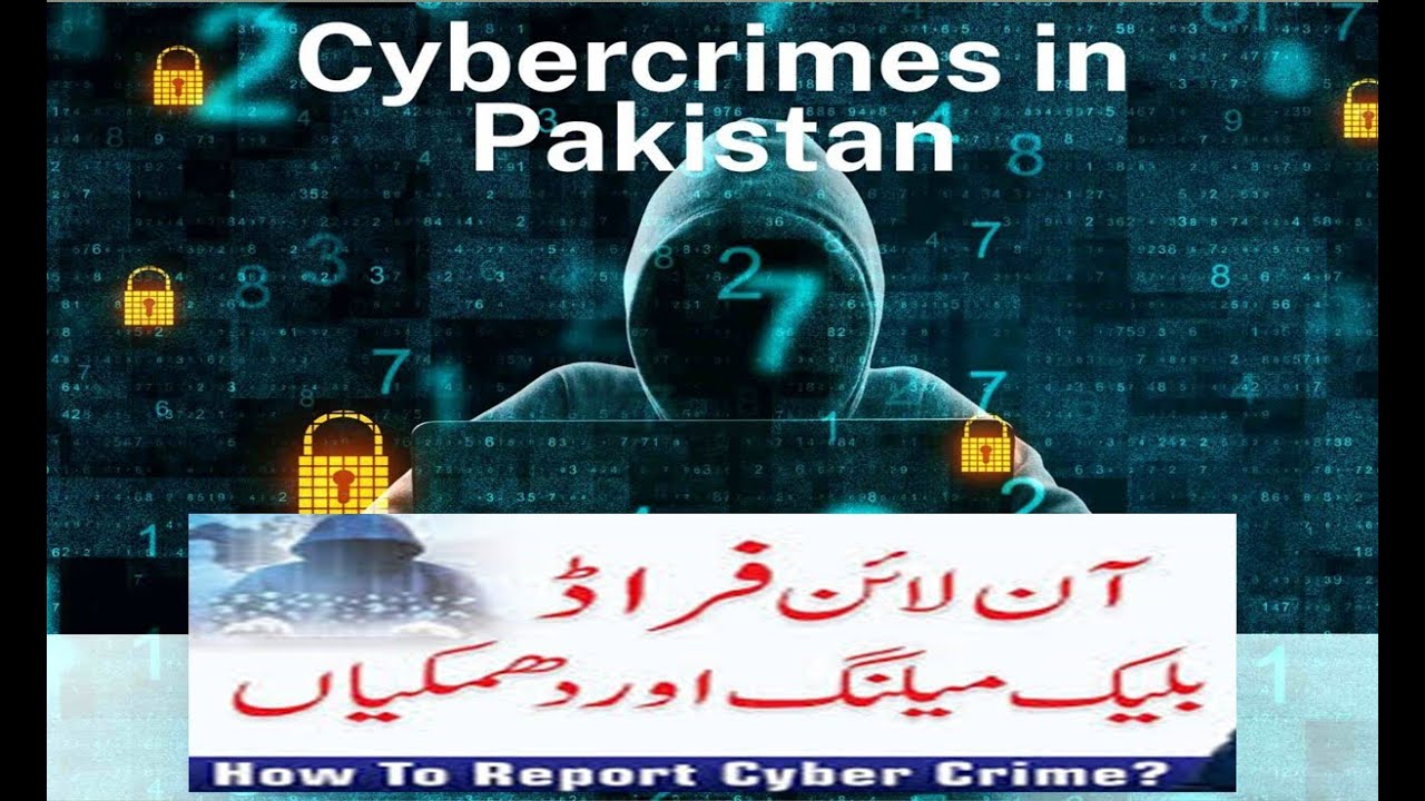 Cyber Crimes | Cyber Crimes Laws in Pakistan | How to Avoid and Report ...