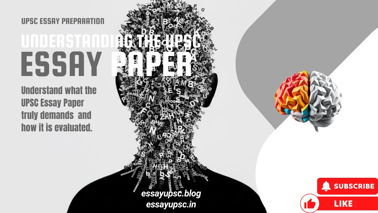 Understanding The UPSC Essay Paper - YouTube