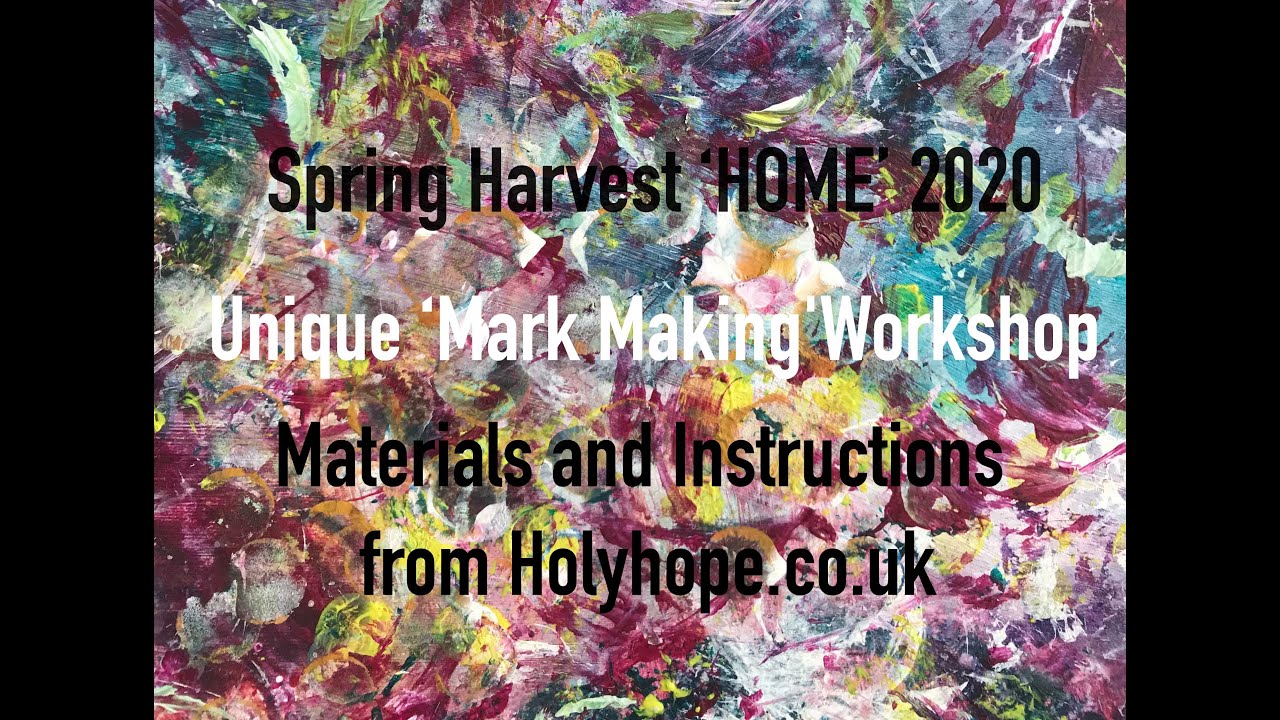 Spring Harvest Home 2020 - Unique Mark Making Workshop - Creative Bible ...