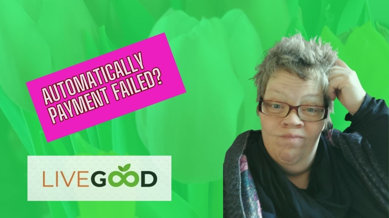 Livegood MLM review | What to do if automatically membership payment ...
