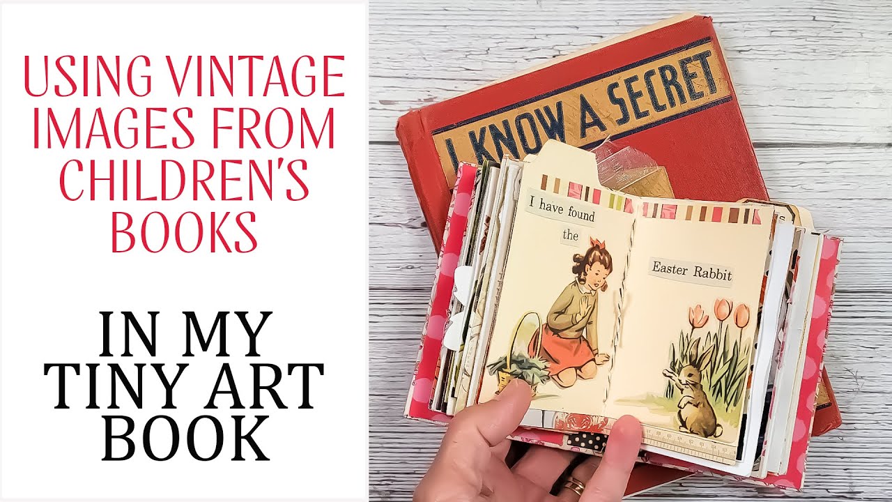 Using Images from a Vintage Children's Reading Book in my Tiny Art Book ...