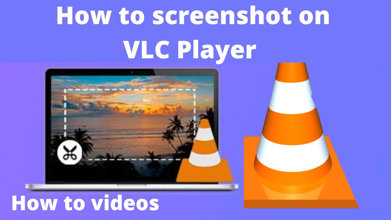 How to take a screenshot on VLC Player in 2022 - YouTube