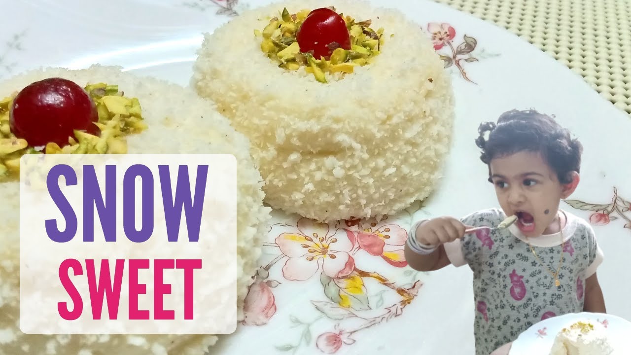 Snow sweet recipe | Homemade sweet | How to make snow sweet in ...