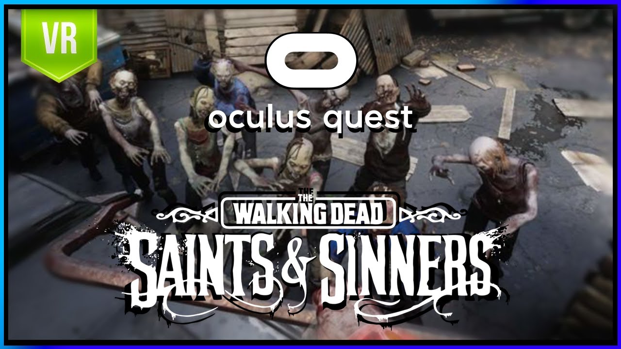 The Walking Dead: S&S. Один день из жизни выжевшего. Oculus Quest&VD ...