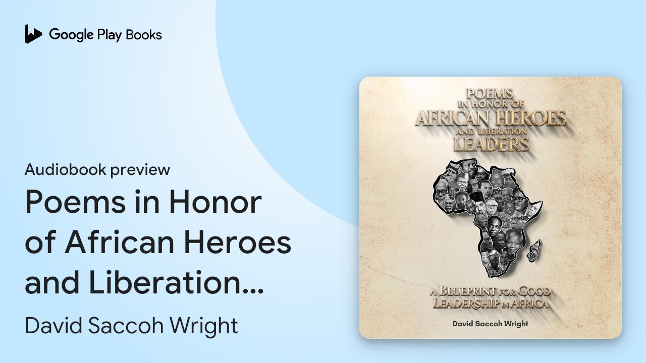 Poems in Honor of African Heroes and Liberation… by David Saccoh Wright ...
