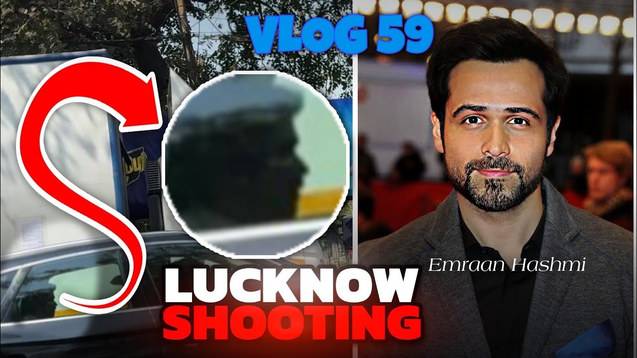 Emraan Hashmi's film shooting in Lucknow | Special dhamaka from the sets - YouTube