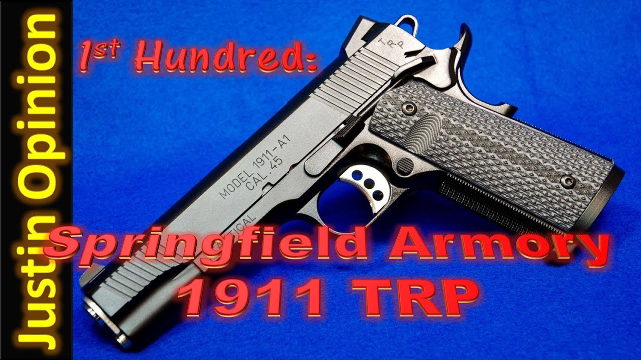 Springfield Armory 1911 TRP - 1st Hundred - YouTube