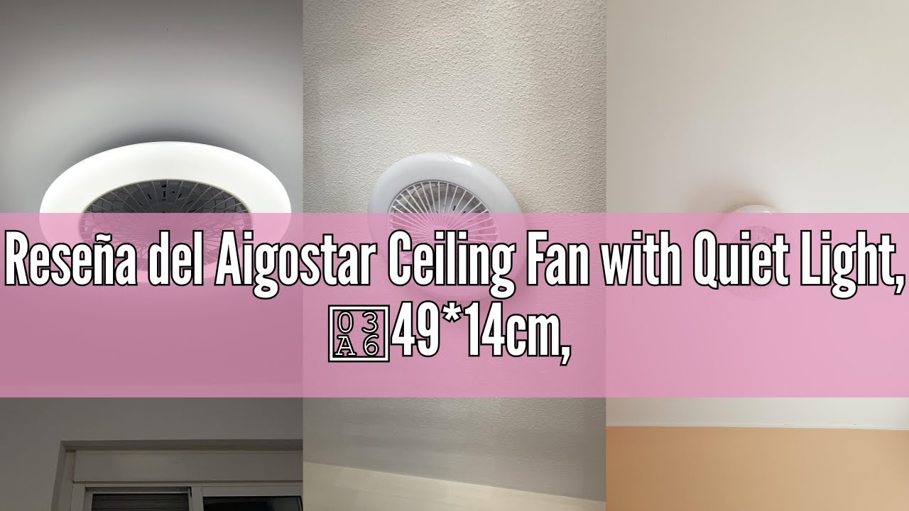 Reseña del Aigostar Ceiling Fan with Quiet Light, Φ49*14cm, Remote ...