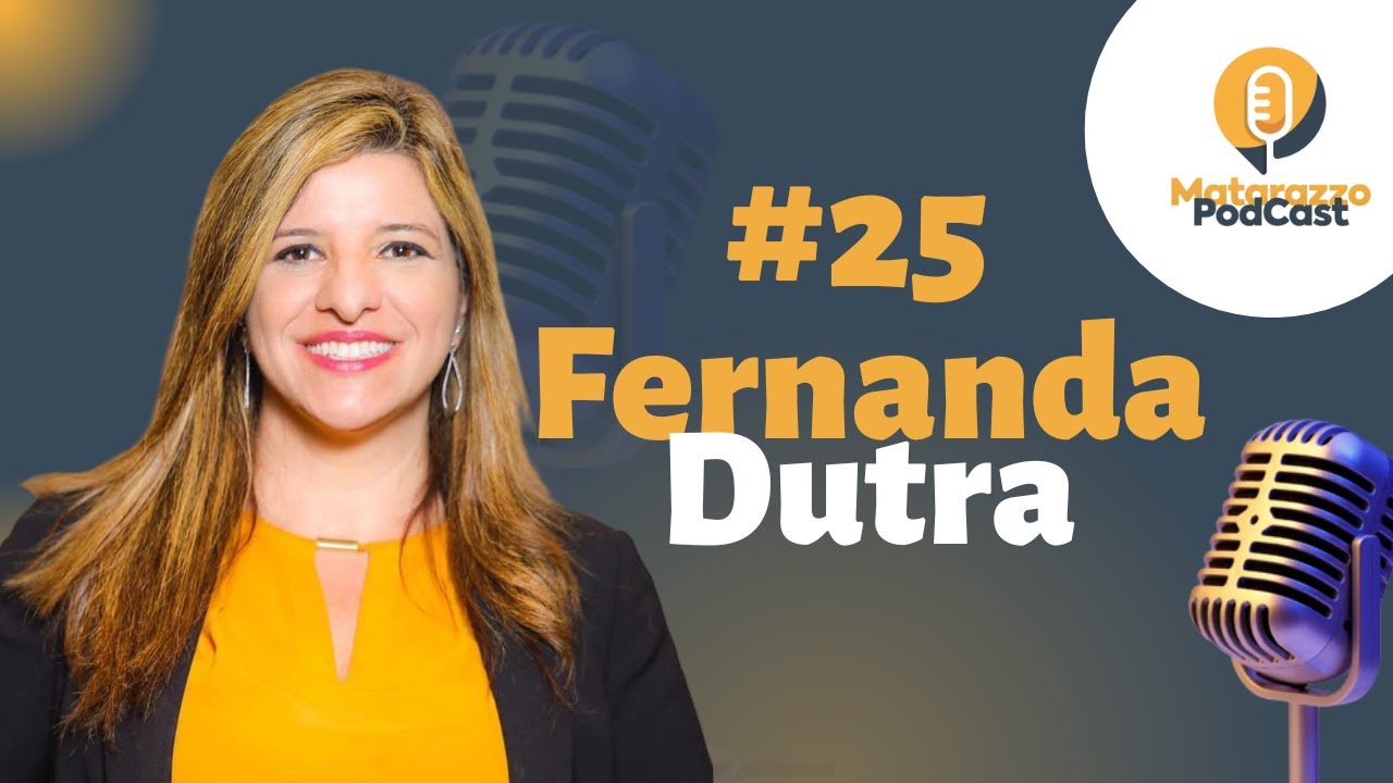 Matarazzo Podcast #25 - Com Fernanda Dutra - YouTube