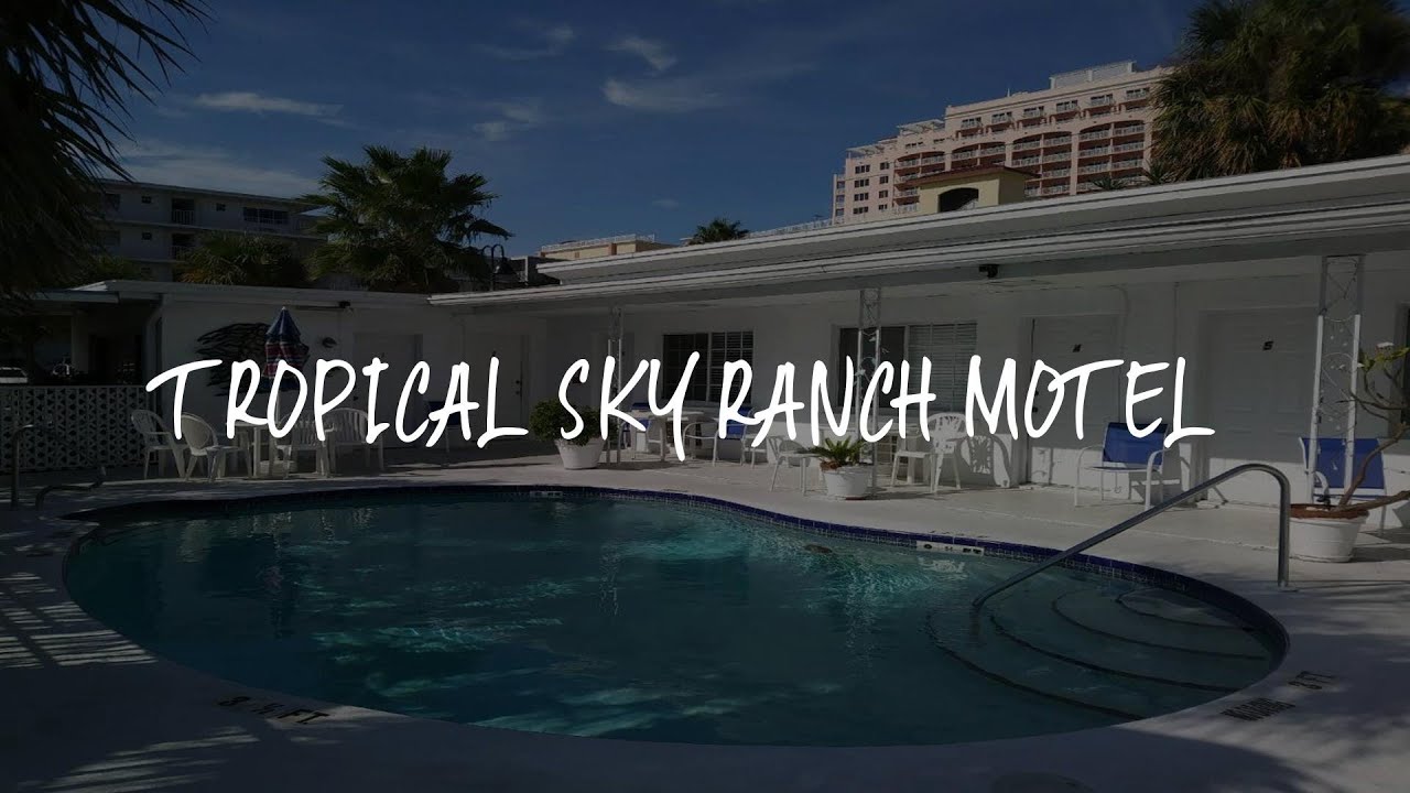 Tropical Sky Ranch Motel Review - Clearwater Beach , United States of ...