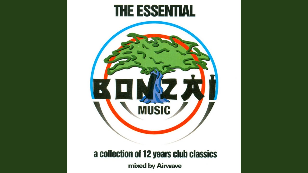 12 Years Of Bonzai Music - Part 2 - mixed by Airwave (Continuous DJ Mix ...