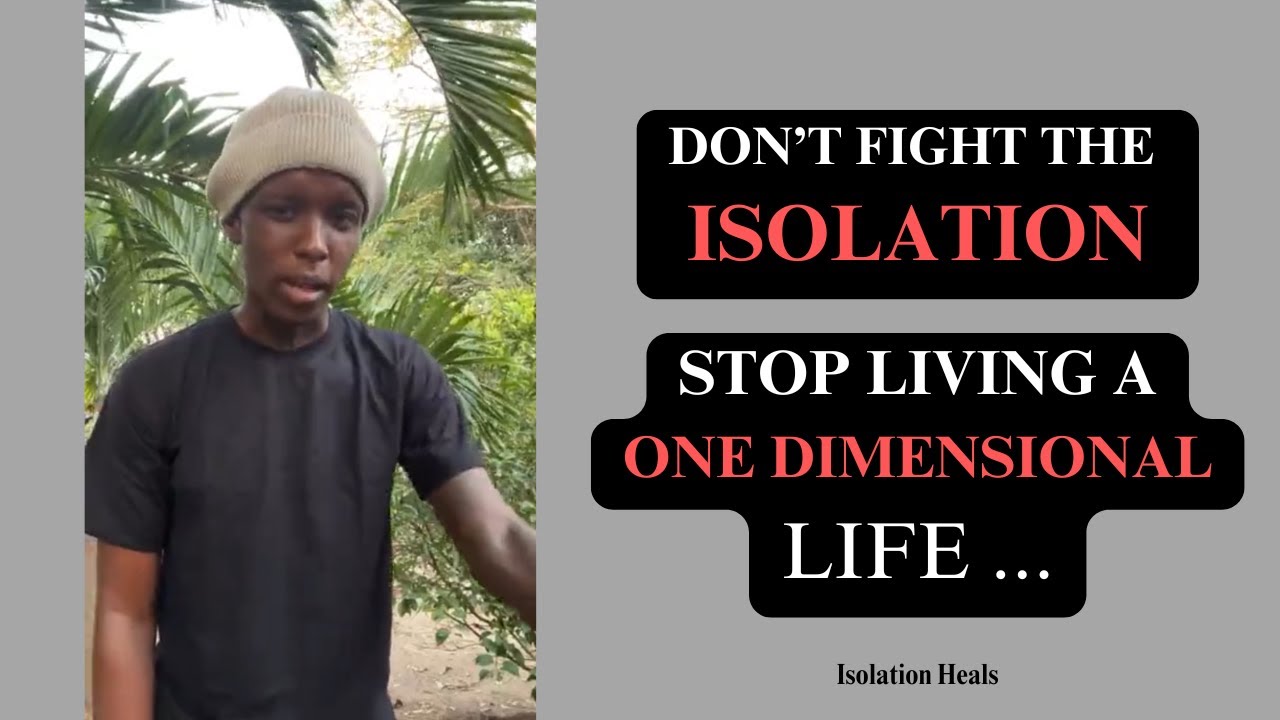 dont fight your season of isolation. - YouTube