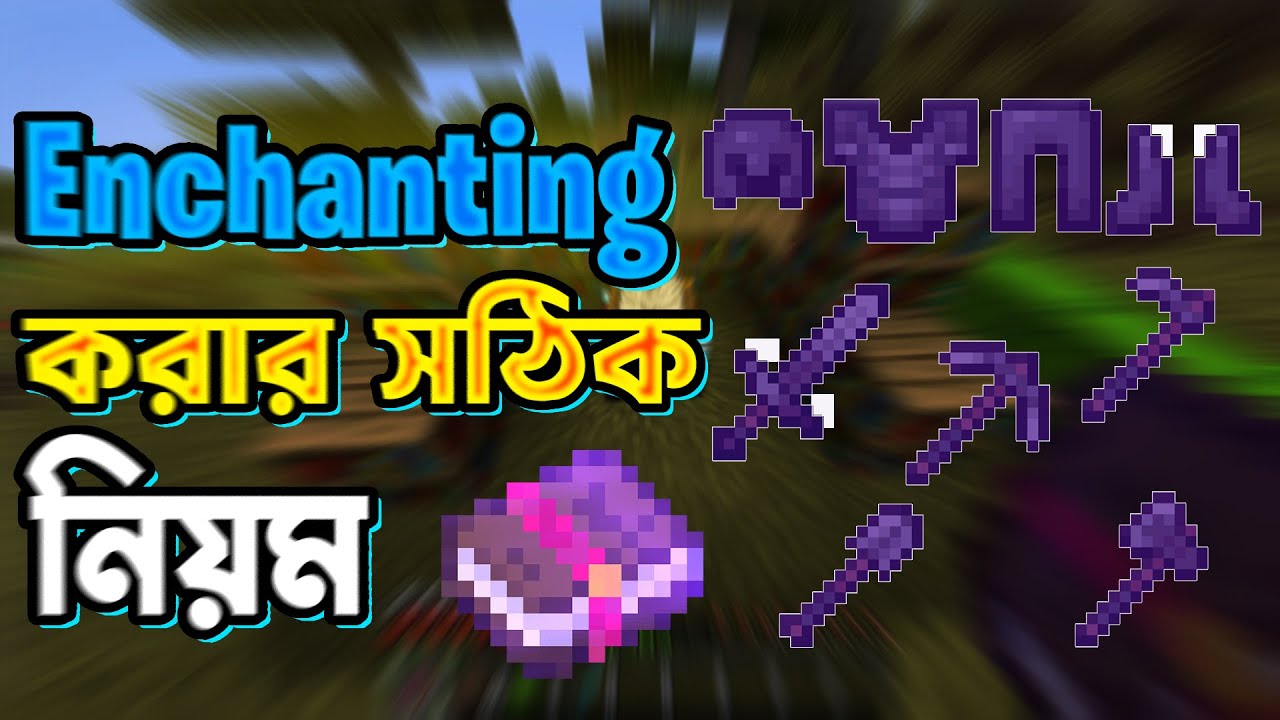 Mastering Enchantment: Correct Rules and Techniques | Minecraft Bangla ...