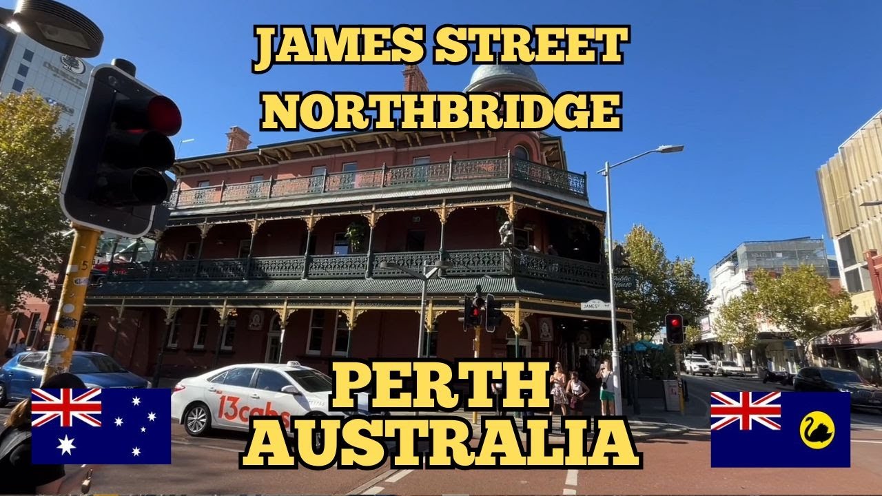 Exploring Perth Australia: Walking Tour Along James Street Northbridge ...