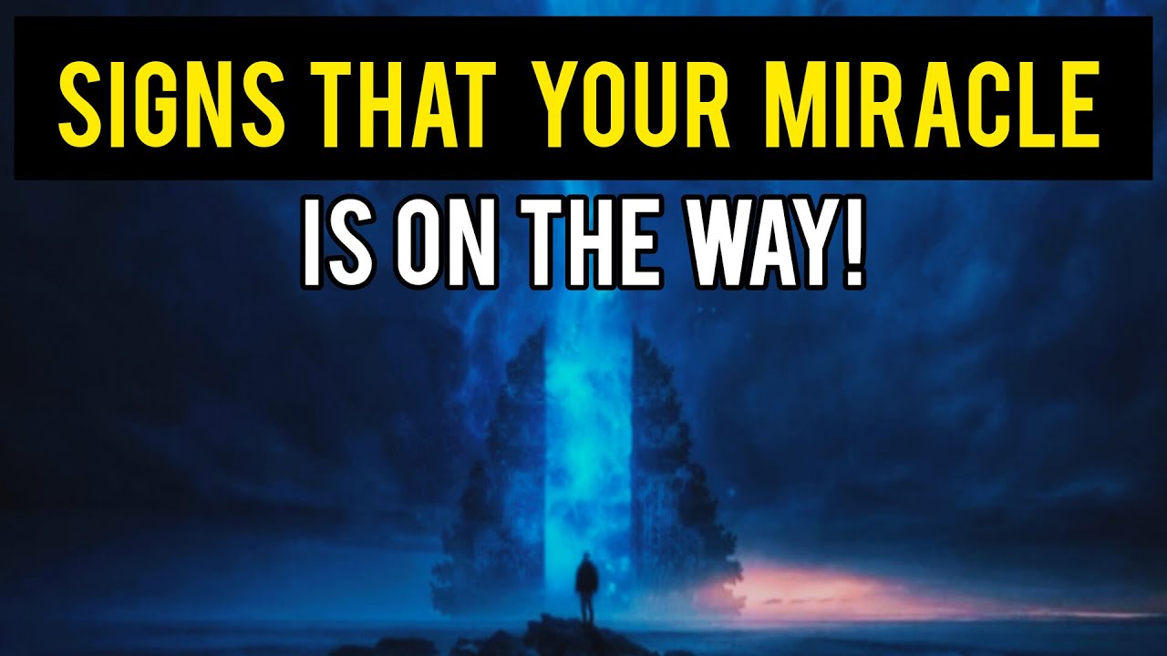 Signs That Your Miracle Is On The Way - YouTube