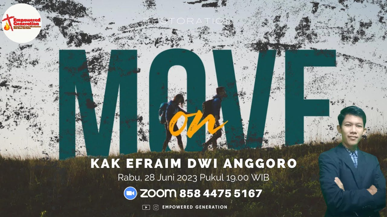 Move On | Sharing by Kak Efraim Dwi Anggoro | 28 Juni 2023 - YouTube