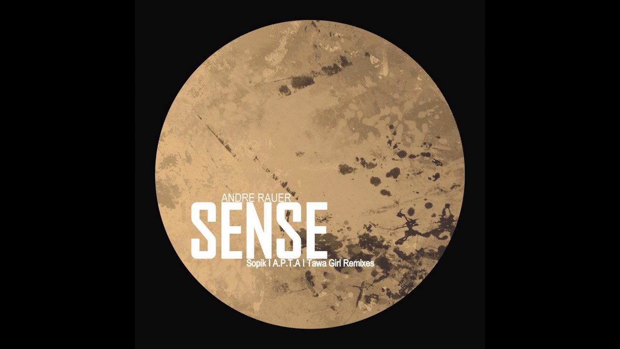 Andre Rauer - Sense (Original Mix) - YouTube